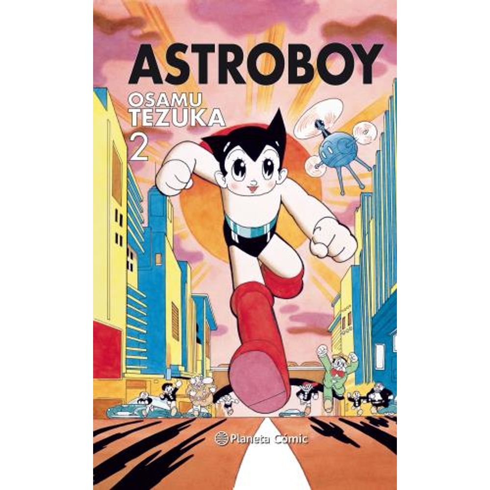 Astroboy Nº 2/7 – Osamu Tezuka – Planeta – Yapeyú Libros